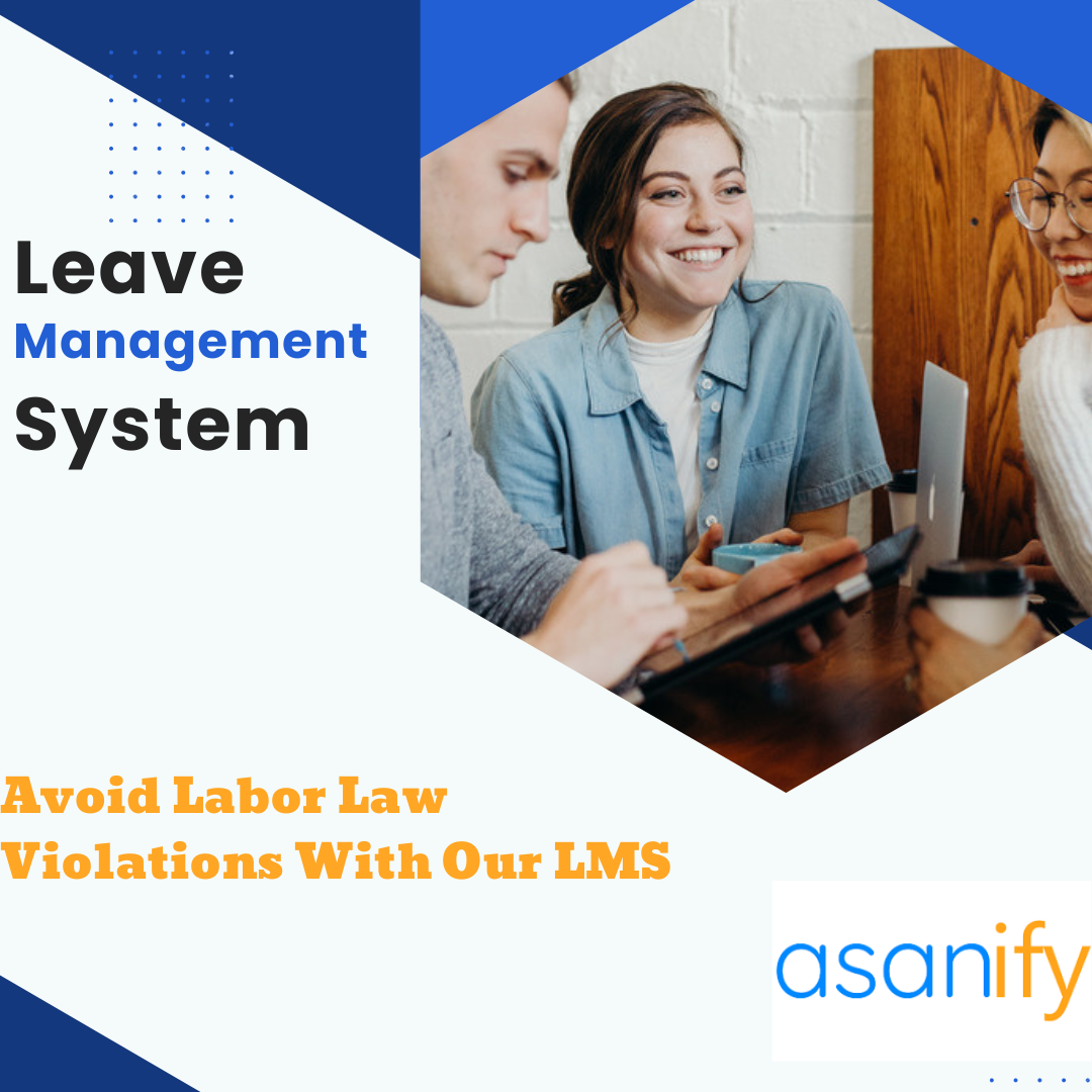 Leave Management System: All That You Need to Know in 2025! | Asanify